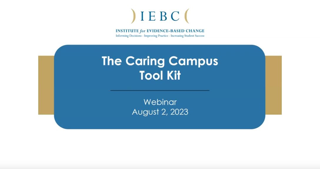 Caring Campus Toolkit Webinar - Institute for Evidence-Based Change